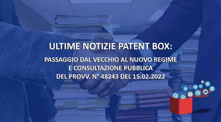 Ultime notizie patent box: passaggio dal vecchio al nuovo regime e ...